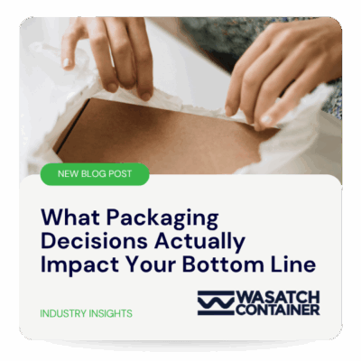 What Packaging Decisions Actually Impact Your Bottom Line